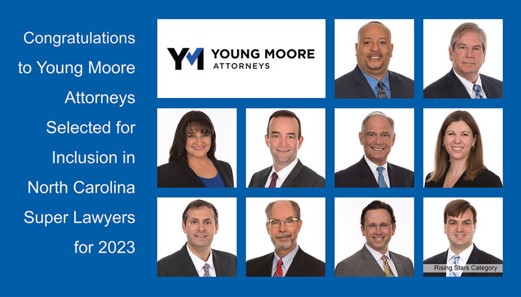 Young Moore Attorneys Named to NC Super Lawyers 2023 - Young Moore ...